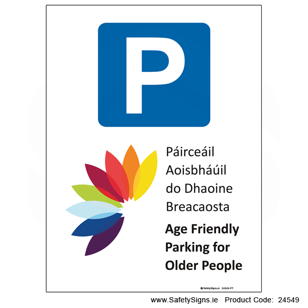 Age Friendly Parking - 24549 — SafetySigns.ie