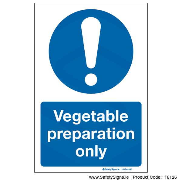 Vegetable Preparation Only - 16126 — SafetySigns.ie