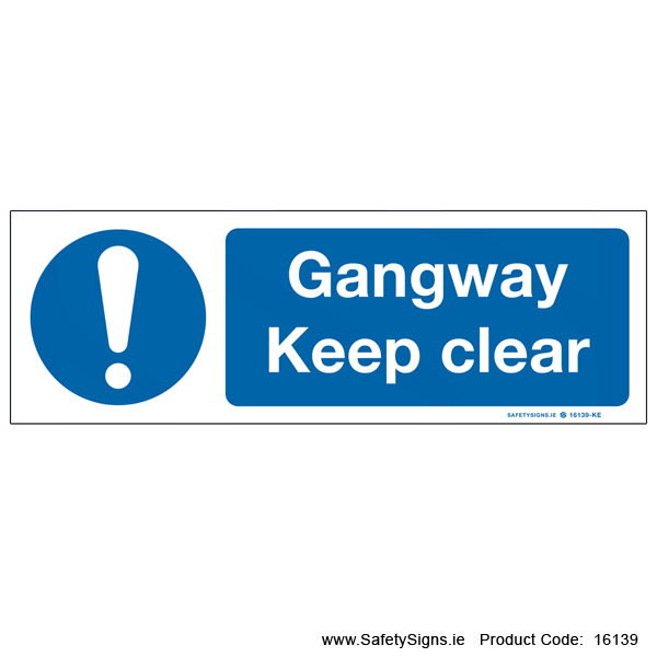 Gangway Keep Clear - 16139 — SafetySigns.ie