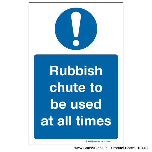 Use Rubbish Chute - 16143 — SafetySigns.ie