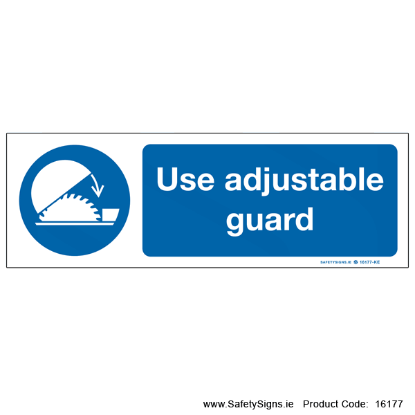 Use Adjustable Guard - 16177 — SafetySigns.ie