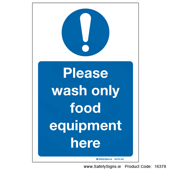Wash Food Equipment Here - 16378 — SafetySigns.ie