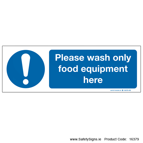 Wash Food Equipment Here - 16379 — SafetySigns.ie