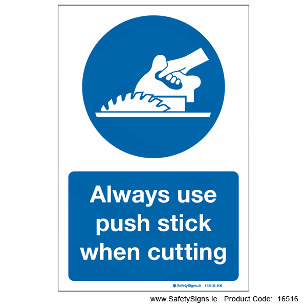 Use Push Stick - 16516 — SafetySigns.ie