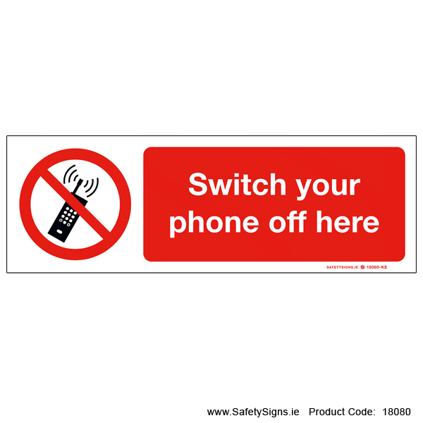 Switch your Phone off here - 18080 — SafetySigns.ie