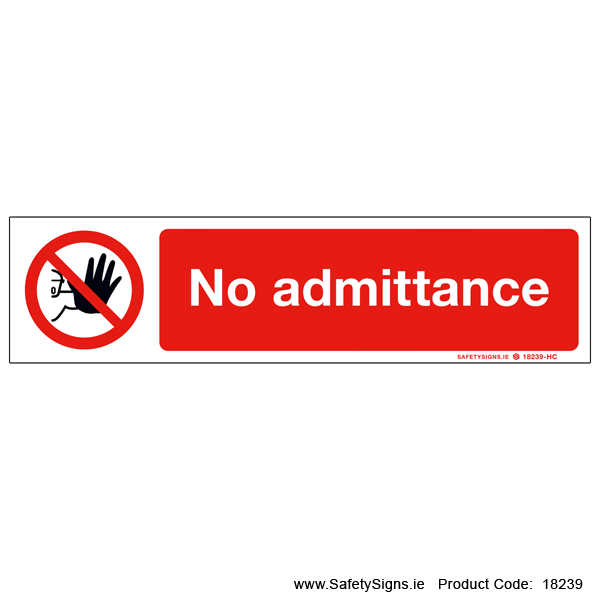 No Admittance - 18239 — SafetySigns.ie