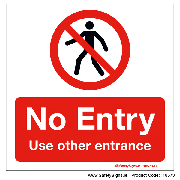 No Entry - Use other Entrance - 18573 — SafetySigns.ie