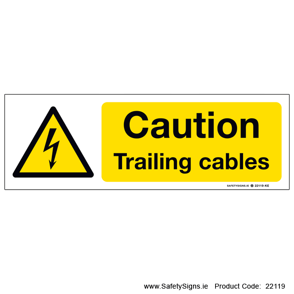 Trailing Cables - 22119 — SafetySigns.ie