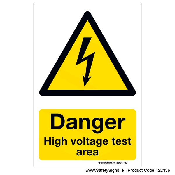 High Voltage Test Area - 22136 — SafetySigns.ie