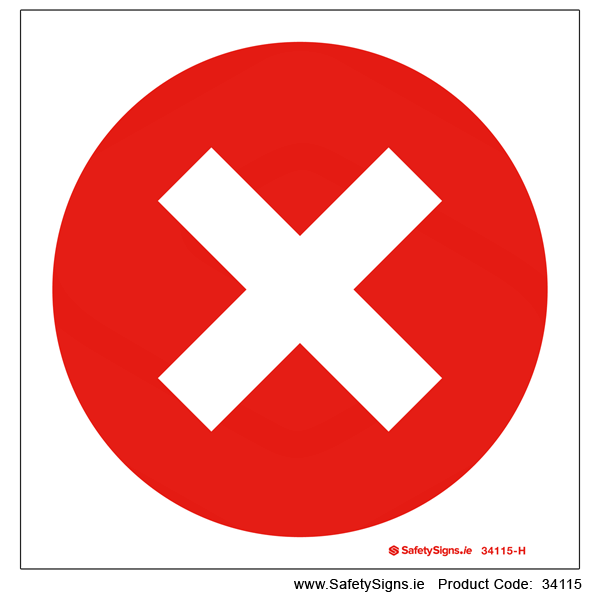 Disapproved - X Mark - 34115 — SafetySigns.ie