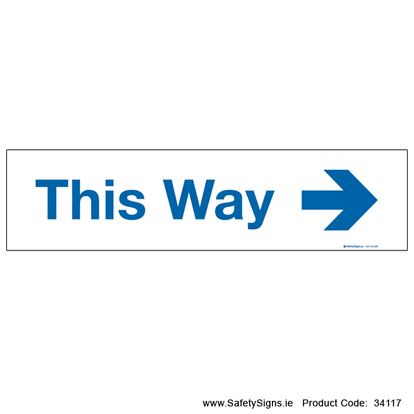This Way - Arrow Right - 34117 — SafetySigns.ie