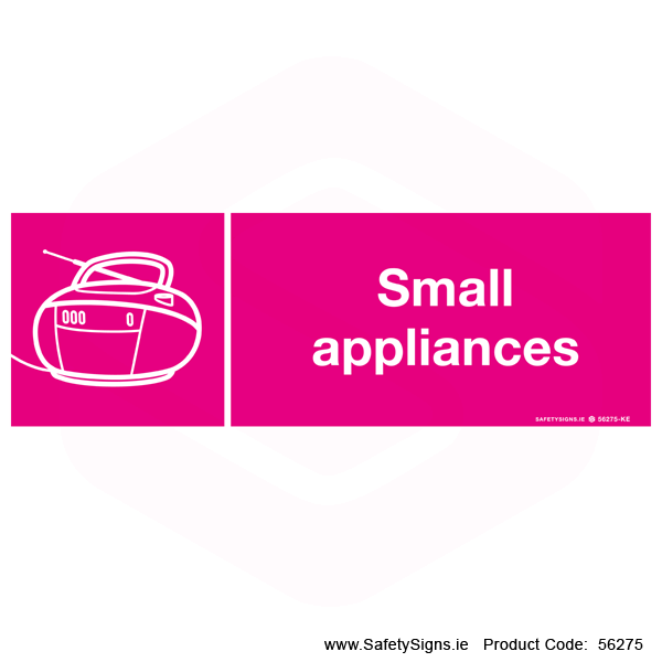 Small Appliances - 56275 — SafetySigns.ie