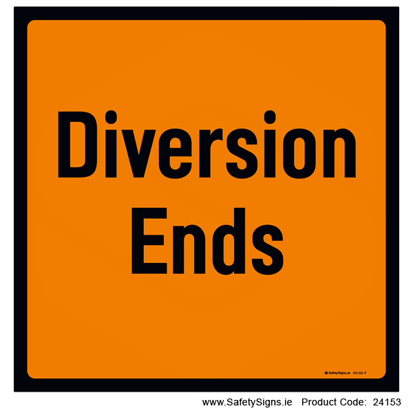 Diversion Ends - 24153 — SafetySigns.ie