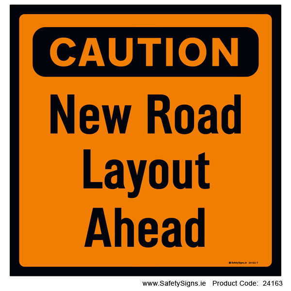 New Road Layout Ahead - 24163 — SafetySigns.ie