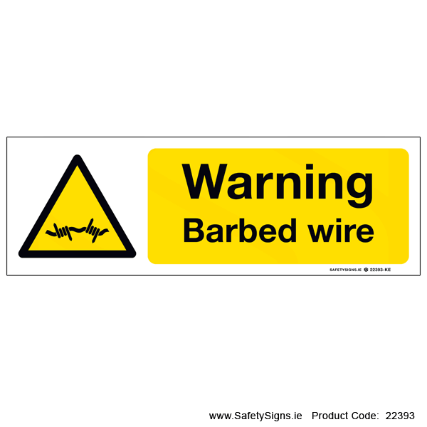 Barbed Wire - 22393 — SafetySigns.ie