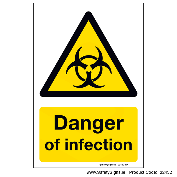 Danger of Infection - 22432 — SafetySigns.ie