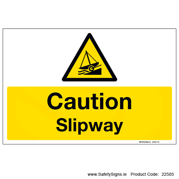 Slipway - 22505 — SafetySigns.ie
