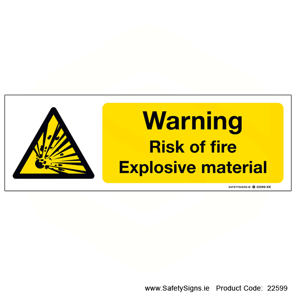 Risk of Fire Explosive Material - 22599 — SafetySigns.ie