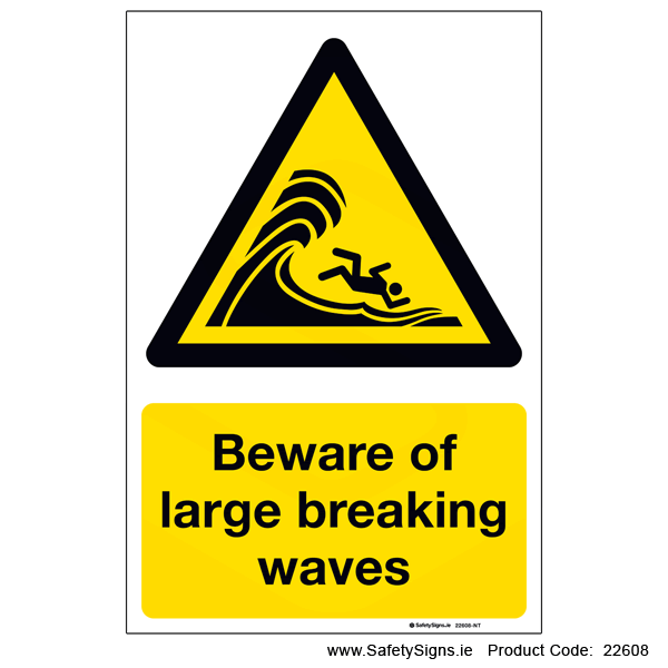 Beware of Large Breaking Waves - 22608 — SafetySigns.ie