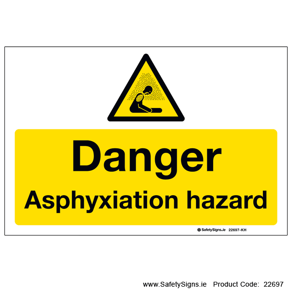 Asphyxiation Hazard - 22697 — SafetySigns.ie